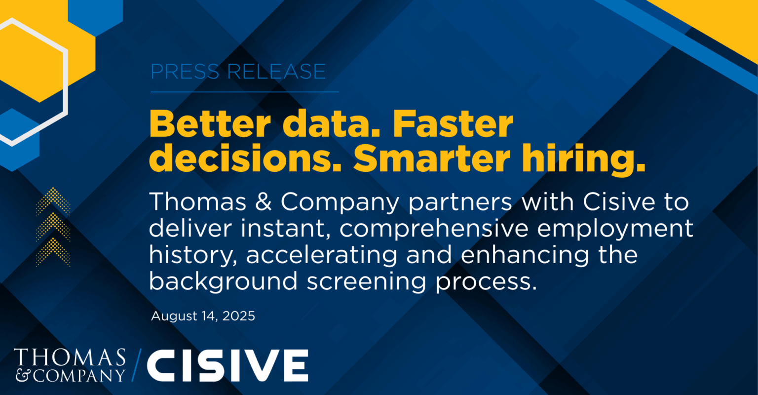 Thomas & Company Announces Strategic Partnership with Cisive to Expand ...